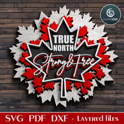 TRUE NORTH STRONG AND FREE - SVG / DXF – DuperCut