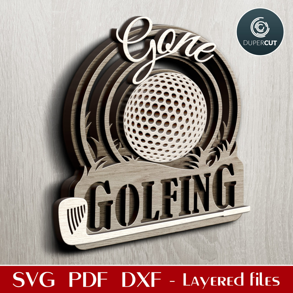 GONE GOLFING SIGN - SVG / DXF – DuperCut