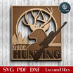 GONE HUNTING SIGN - SVG / DXF – DuperCut