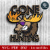 GONE HUNTING SIGN - SVG / DXF – DuperCut