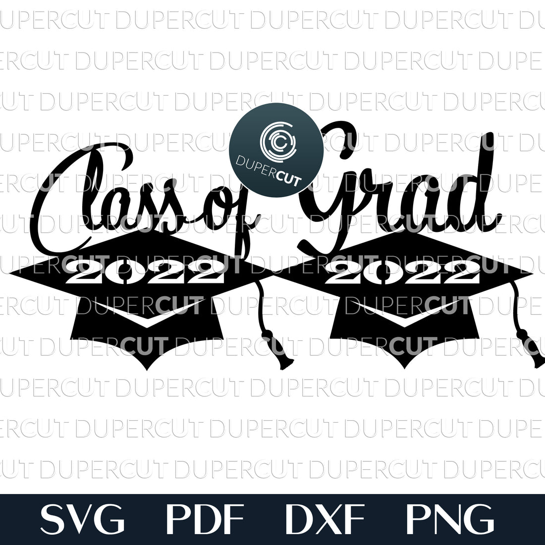 GRAD 2022 - SVG / PDF / DXF – DuperCut