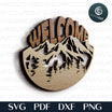MOUNTAINS WELCOME SIGN - SVG / PDF / DXF – DuperCut